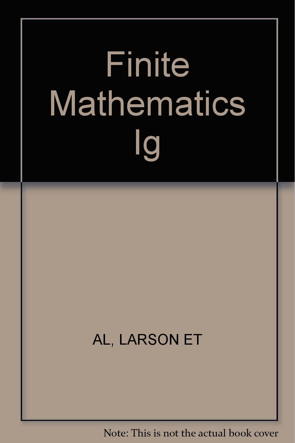 Finite Mathematics Ig: Larson et al: 9780669168020: Amazon.com: Books