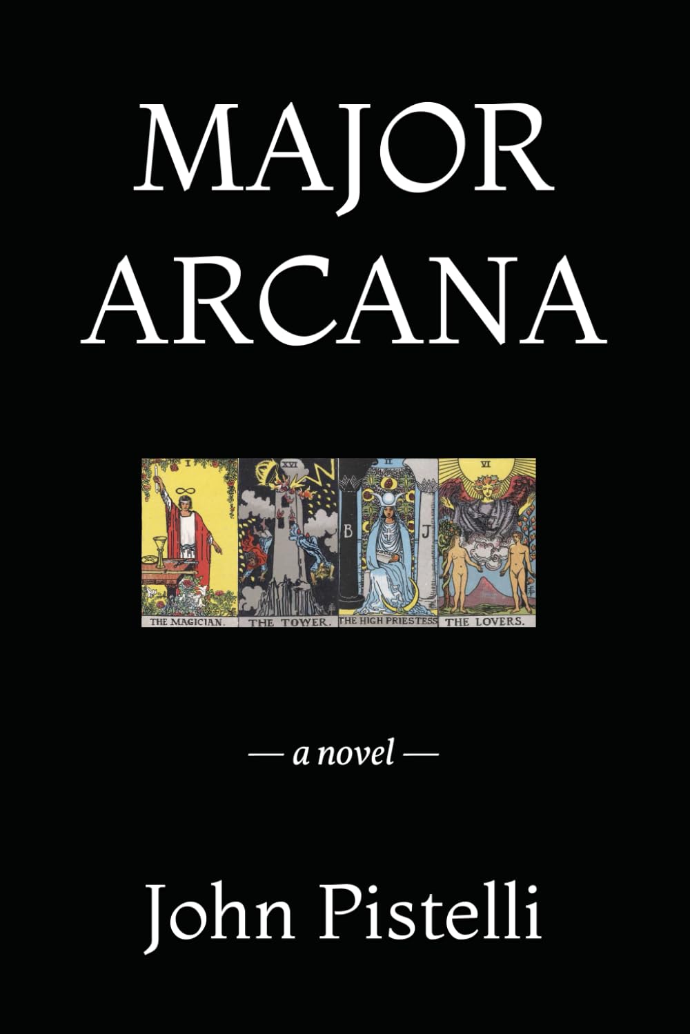 Amazon.com: Major Arcana: 9781735076935: Pistelli, John: Books