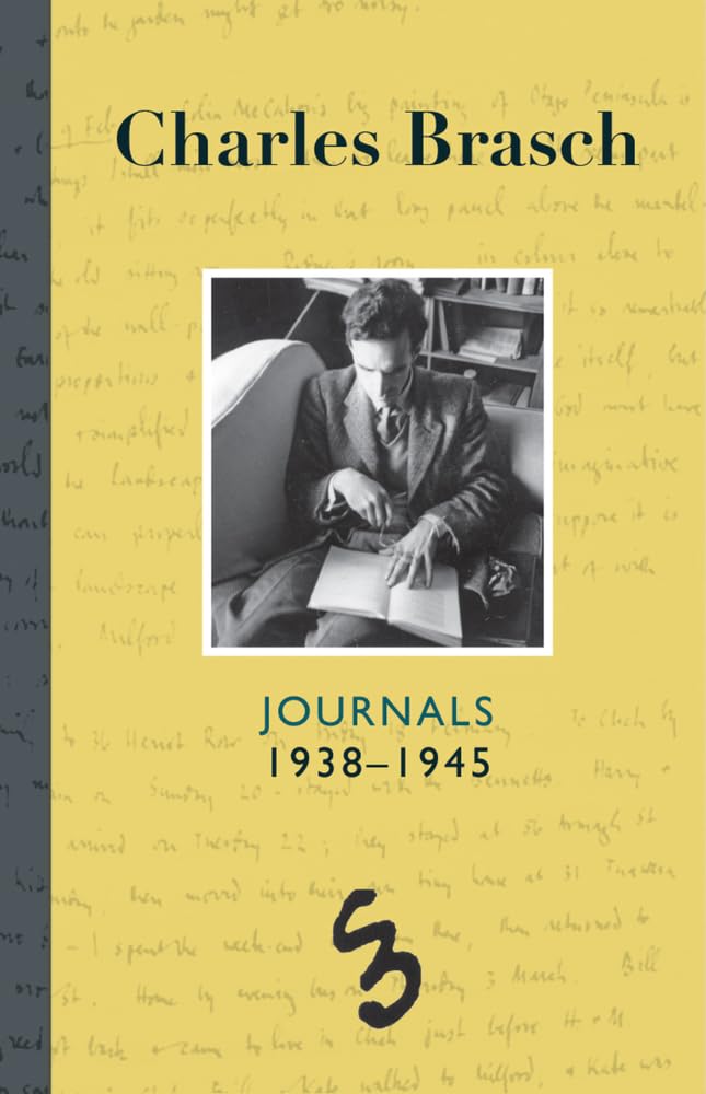 Charles Brasch Journals 1938–1945: Brasch, Charles: 9781877372841 ...