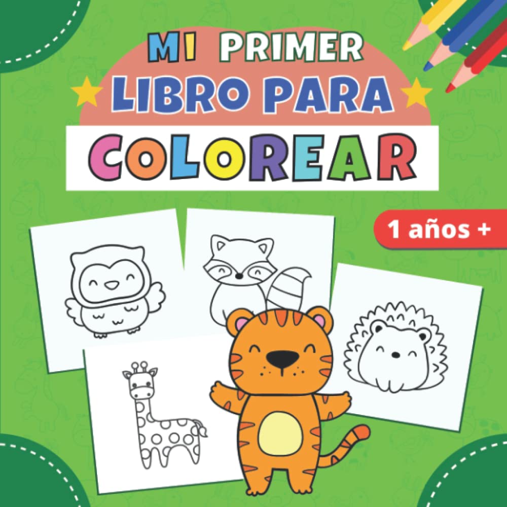 Mi primer libro para colorear: Cuaderno para niños de 1,2,3 y 4 años ...