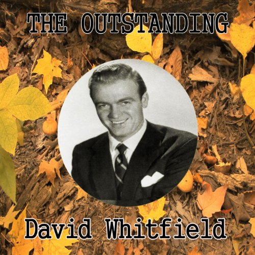 Play The Outstanding David Whitfield by David Whitfield on Amazon Music