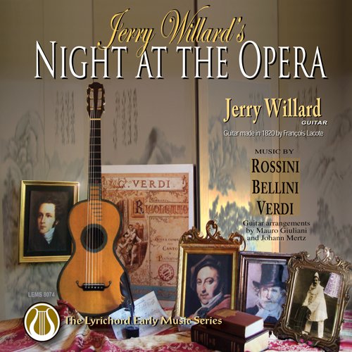 Jerry Willard, Johann Kaspar Mertz, Gioachino Rossini, Jerry Willard ...