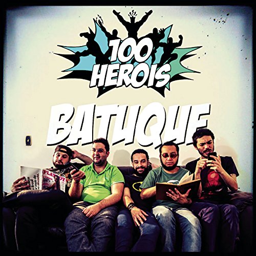 Amazon.com: Batuque : 100 Heróis: Digital Music