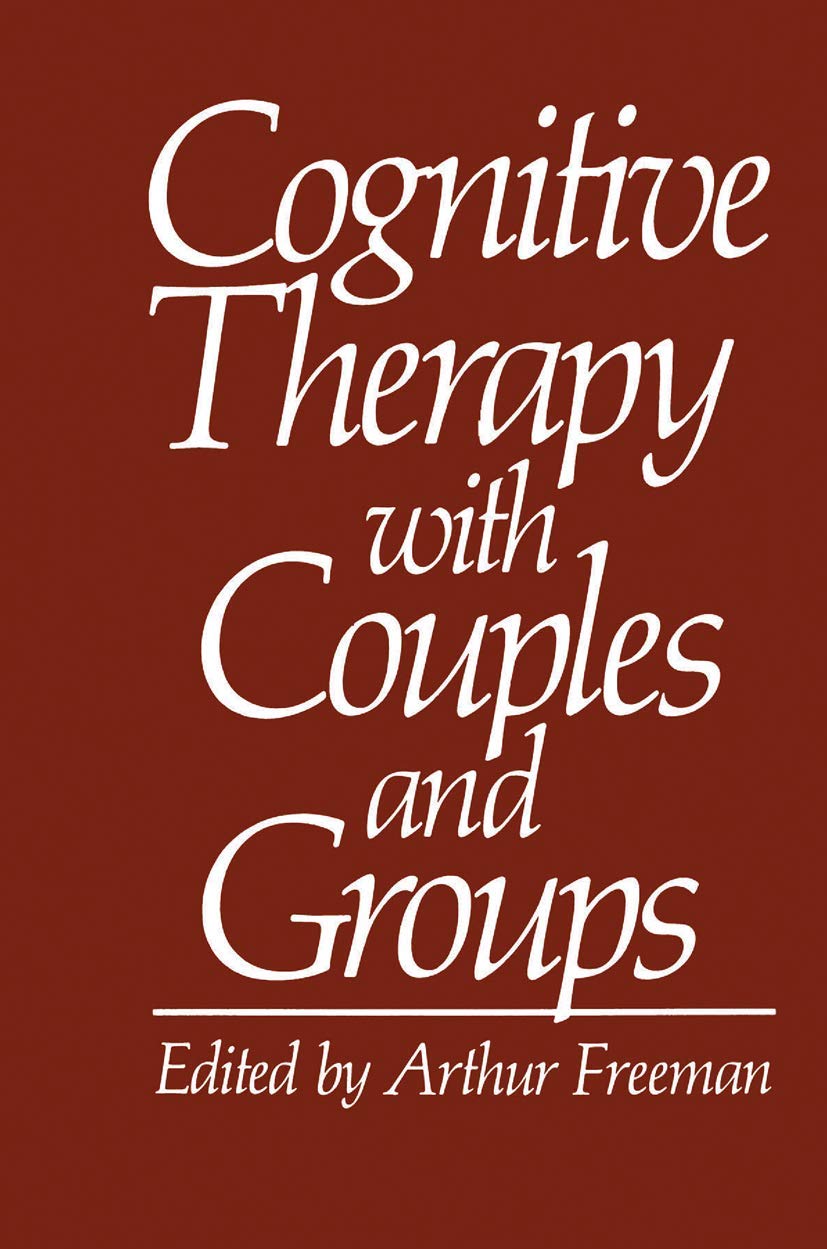 Cognitive Therapy with Couples and Groups: 9780306411496: Medicine ...