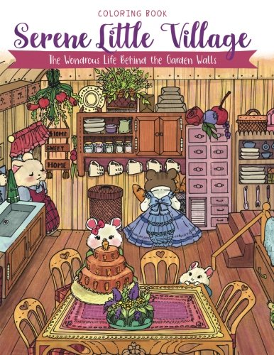 Serene Little Village - Coloring Book: The Wondrous Life Behind the ...