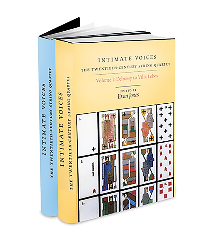 Intimate Voices: The Twentieth-Century String Quartet (2 Volume Set ...