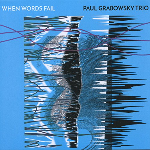 Amazon.com: When Words Fail : Paul Grabowsky Trio: Digital Music