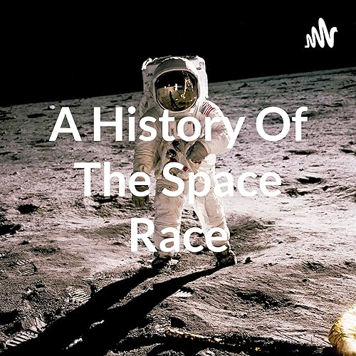 Amazon.com: A History Of The Space Race : Albert Lai: Audible Books ...