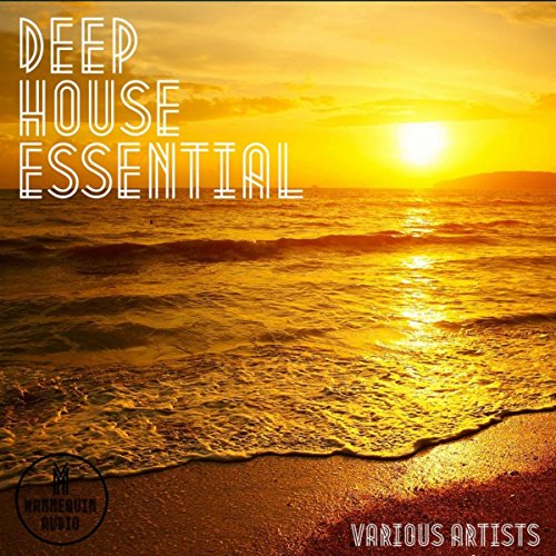 Amazon.com: Deep House Essential : VARIOUS ARTISTS: Digital Music