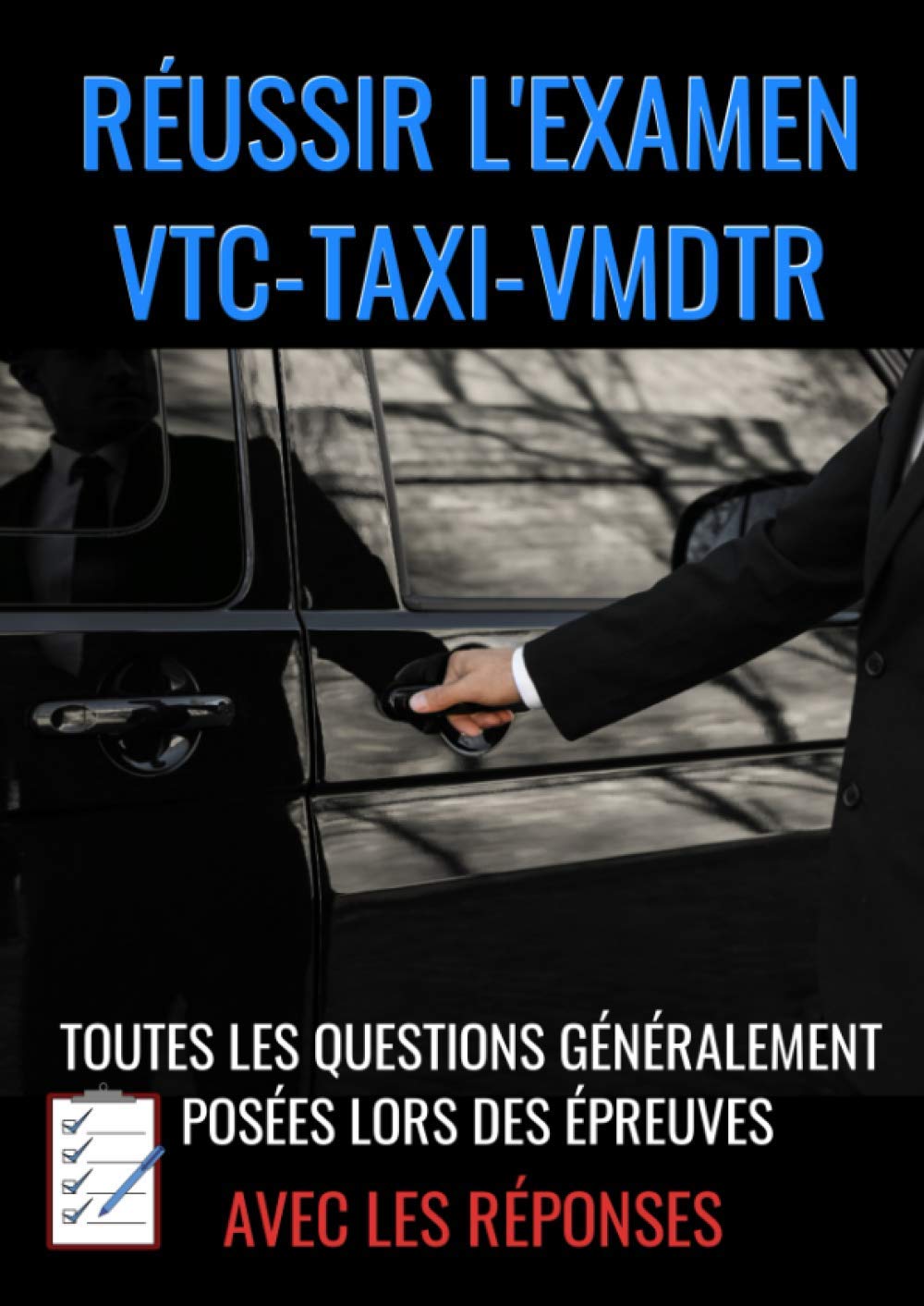 Buy REUSSIR L'EXAMEN VTC-TAXI-VMDTR : examen vtc- examen taxi ...