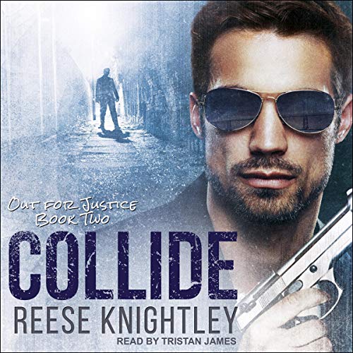 Amazon.com: Collide: Out for Justice, Book 2 (Audible Audio Edition ...