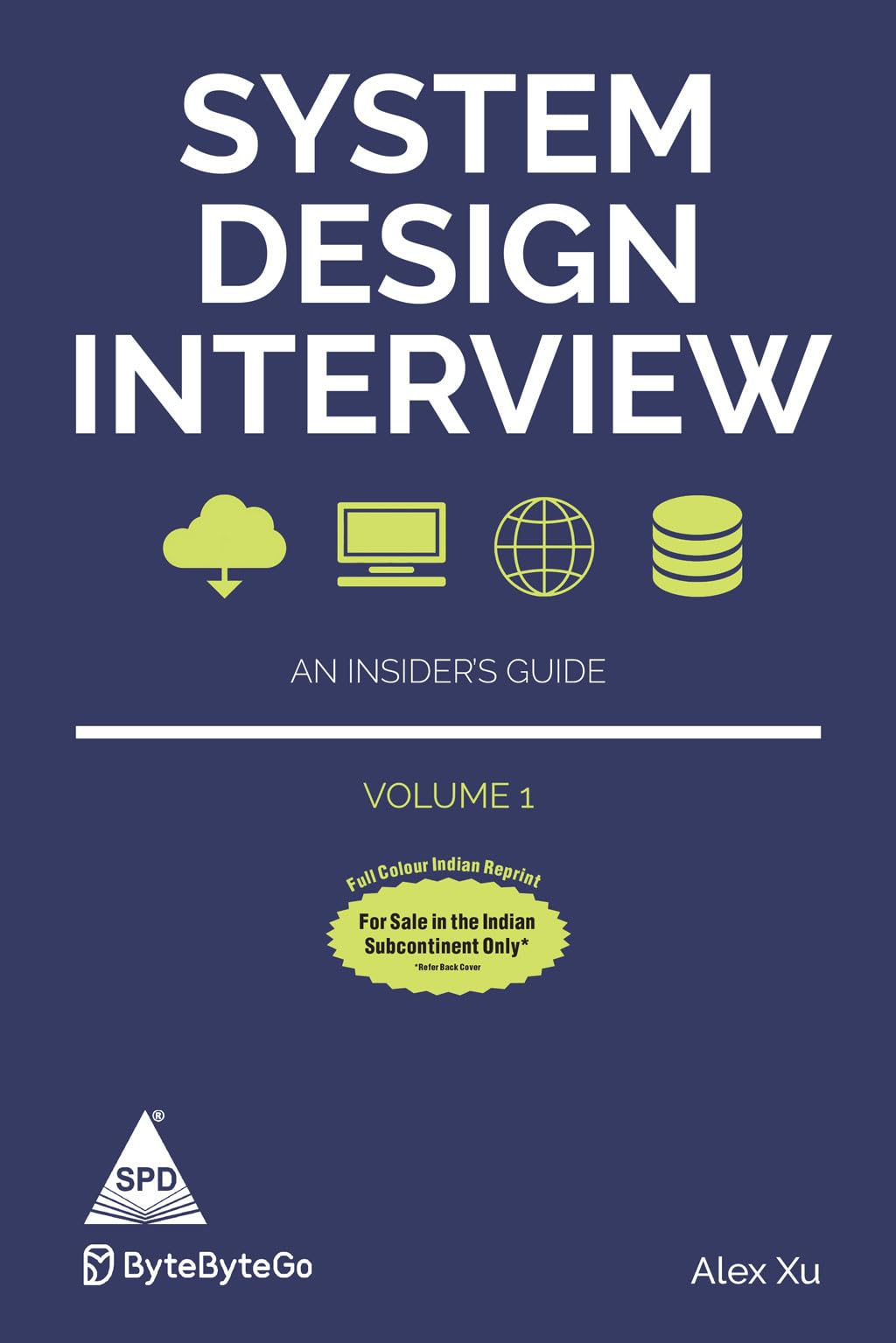 Buy System Design Interview: An Insider's Guide – Volume 1 (Full Colour ...