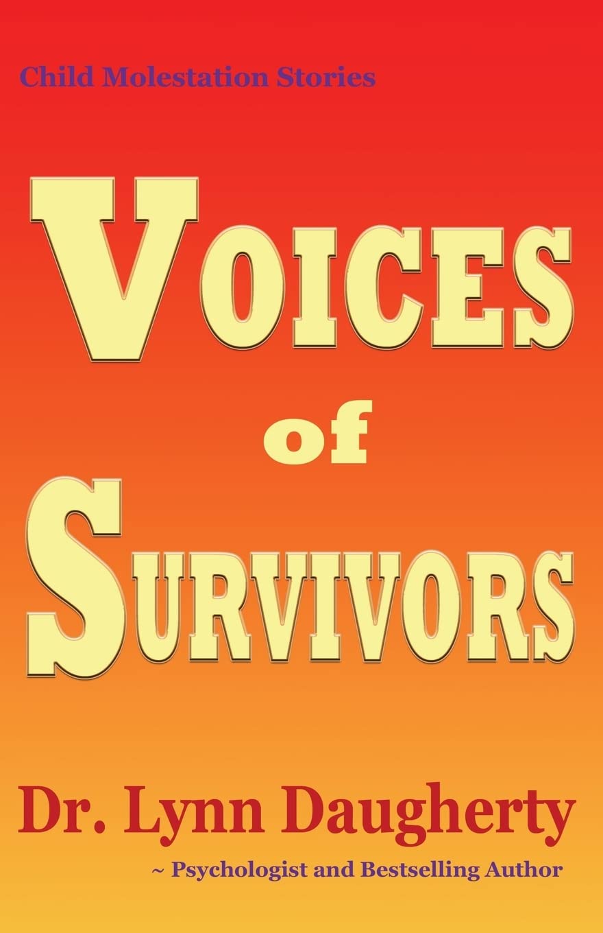 Child Molestation Stories: Voices of Survivors: of Child Sexual Abuse ...
