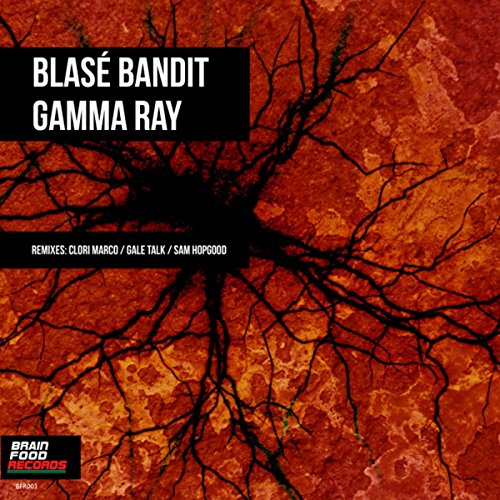 Play Gamma Ray by Blasé Bandit on Amazon Music