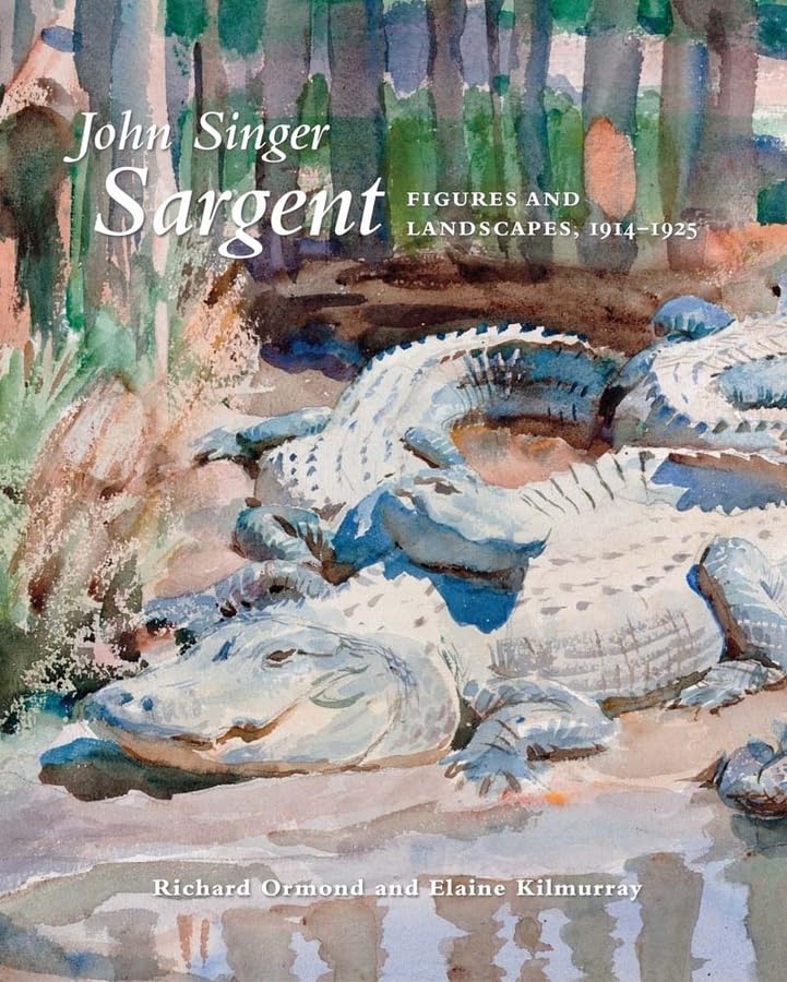 John Singer Sargent: Volume IX: Figures and Landscapes, 1914-1925: The ...