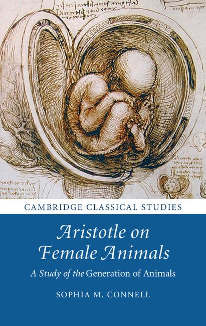 Aristotle on Female Animals: A Study of the Generation of Animals ...