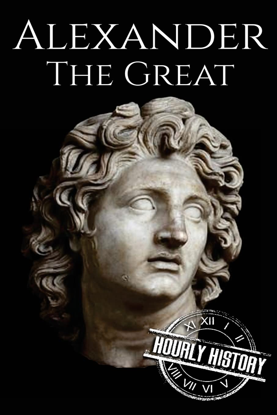Amazon | Alexander the Great: A Life From Beginning to End | History ...
