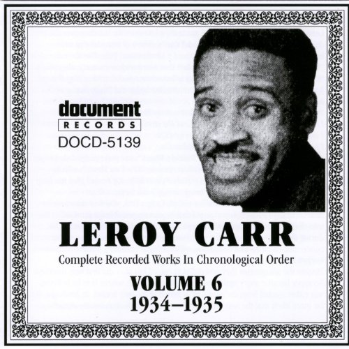 Play Leroy Carr Vol. 6 (1934-1935) by Leroy Carr on Amazon Music