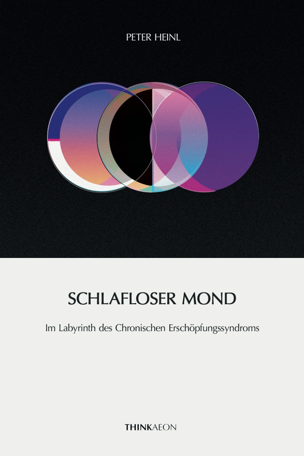 Schlafloser Mond: Im Labyrinth des Chronischen Erschöpfungssyndroms ...