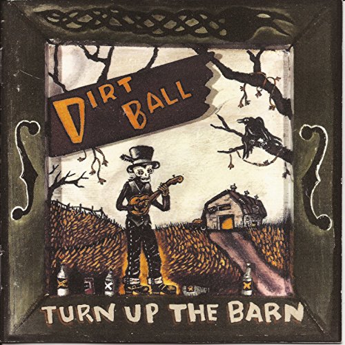 Play Turn up the Barn by Dirtball on Amazon Music