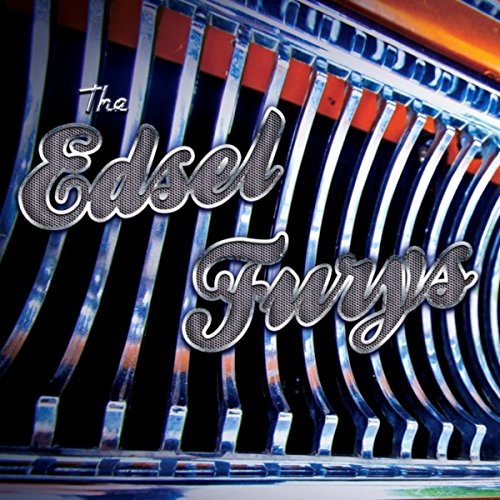 Amazon.com: Chrome : The Edsel Furys: Digital Music