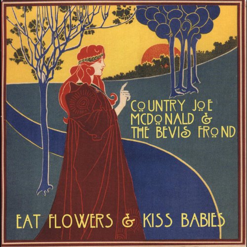 Amazon.com: Eat Flowers & Kiss Babies : Country Joe McDonald, The Bevis ...
