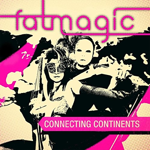 Play Connecting Continents by Fatmagic on Amazon Music