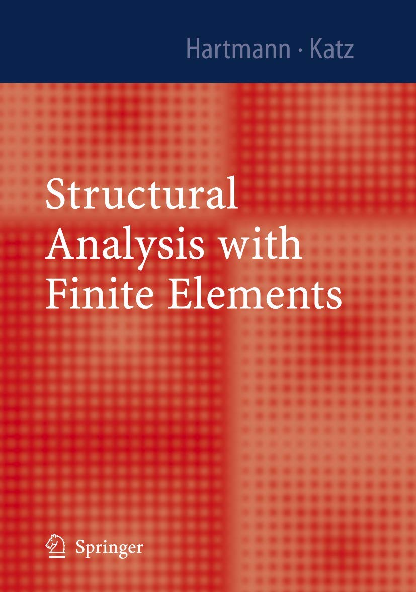 Structural Analysis with Finite Elements: 9783540404163: Amazon.com: Books