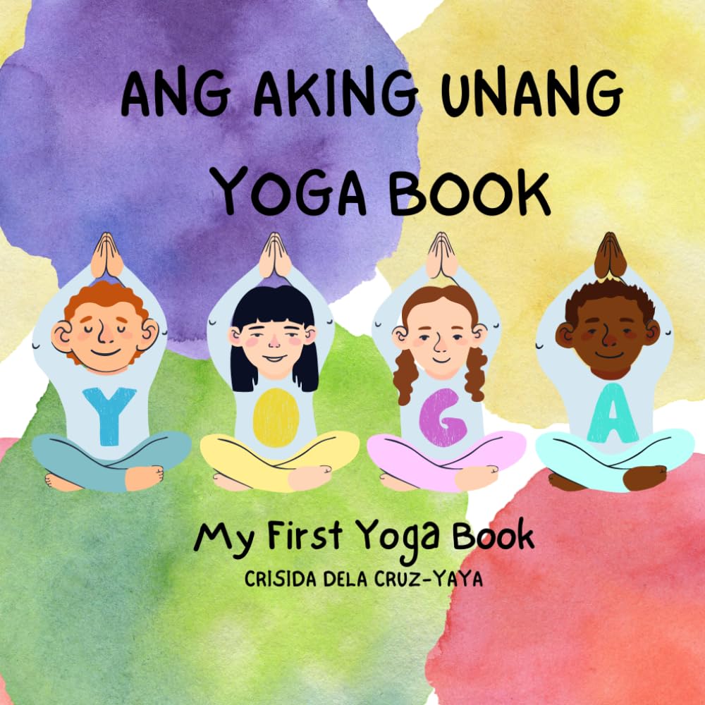 Amazon.com: MY FIRST YOGA BOOK (Ang Aking Unang Yoga Book) in English ...