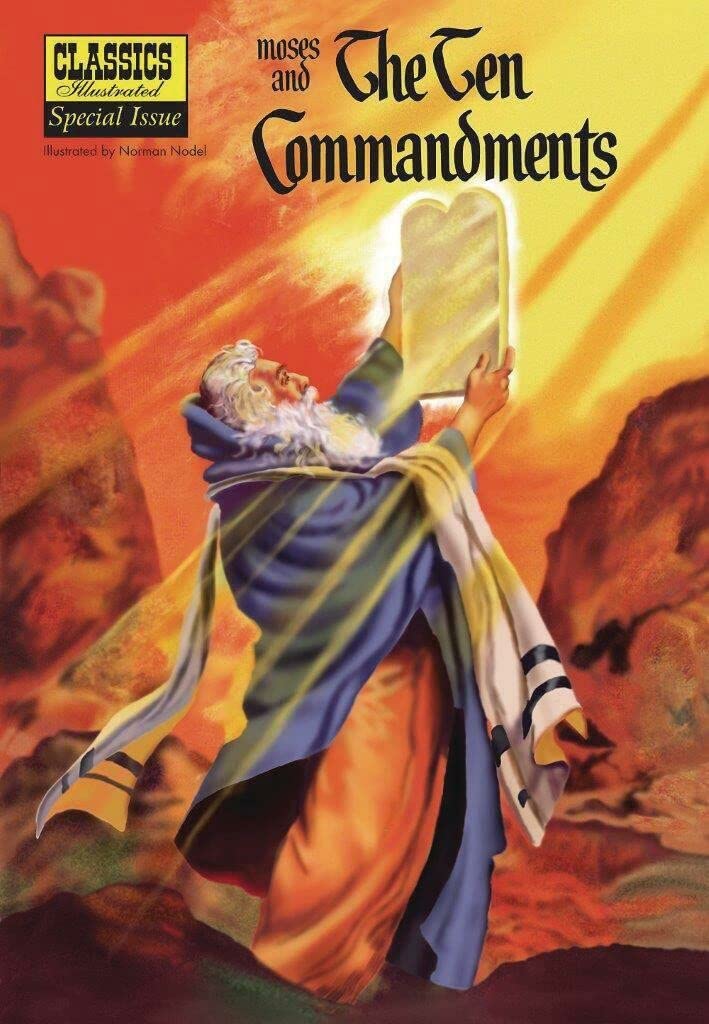 Moses and the The Ten Commandments (Classics Illustrated)