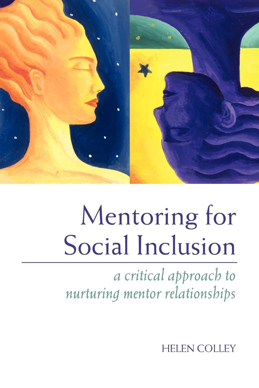 Mentoring for Social Inclusion: A Critical Approach to Nurturing Mentor ...