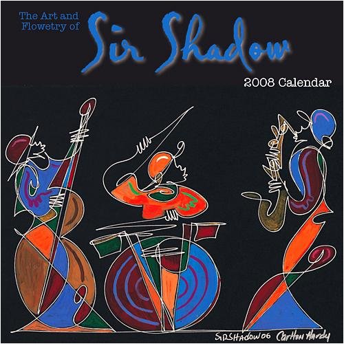 The art of Sir Shadow 2008 Wall Calendar: Sir Shadow: 9781595861115 ...