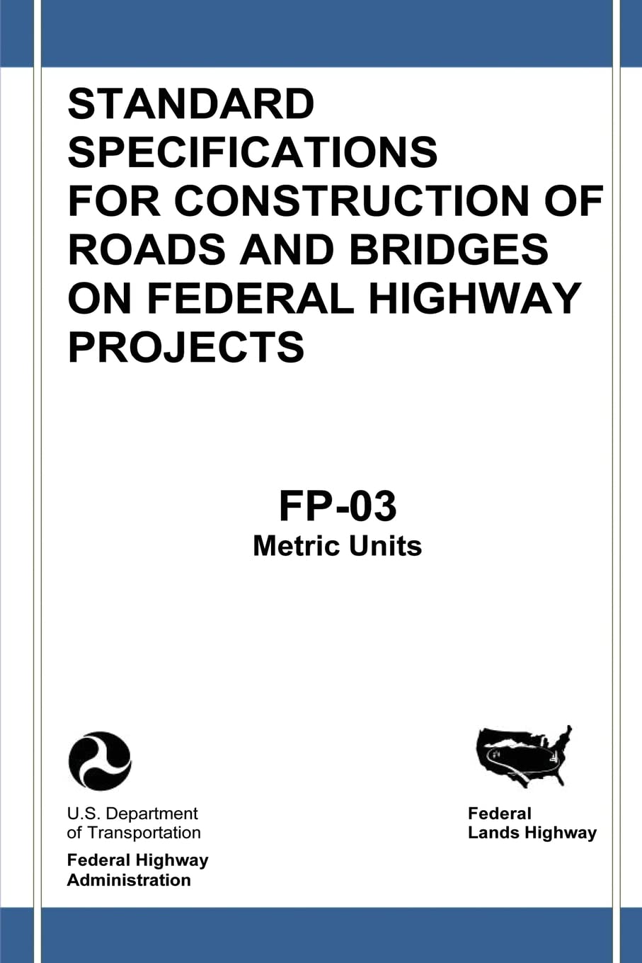 Federal Lands Highway Standard Specifications for Construction of Roads ...