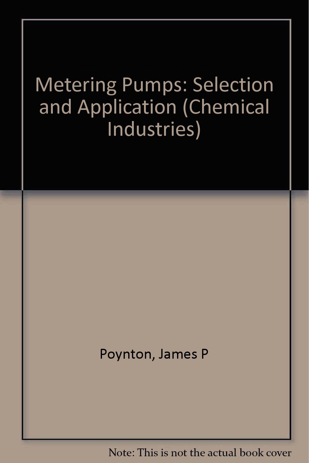 Amazon.com: Metering Pumps: Selection and Application (Chemical ...