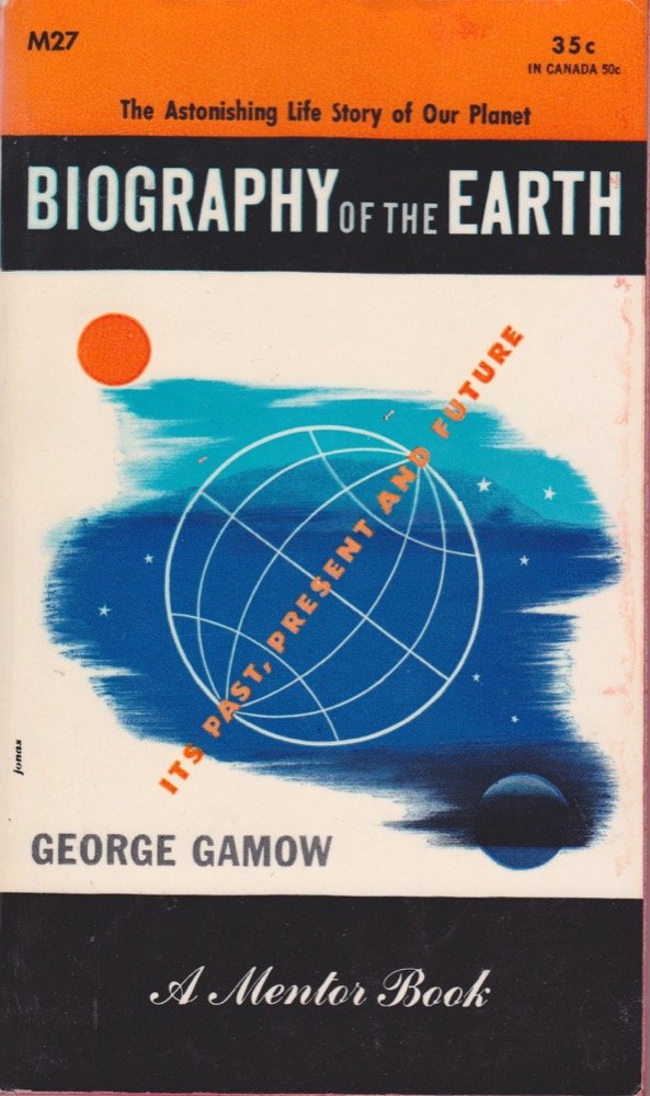 Biography of the Earth: George Gamow: Amazon.com: Books