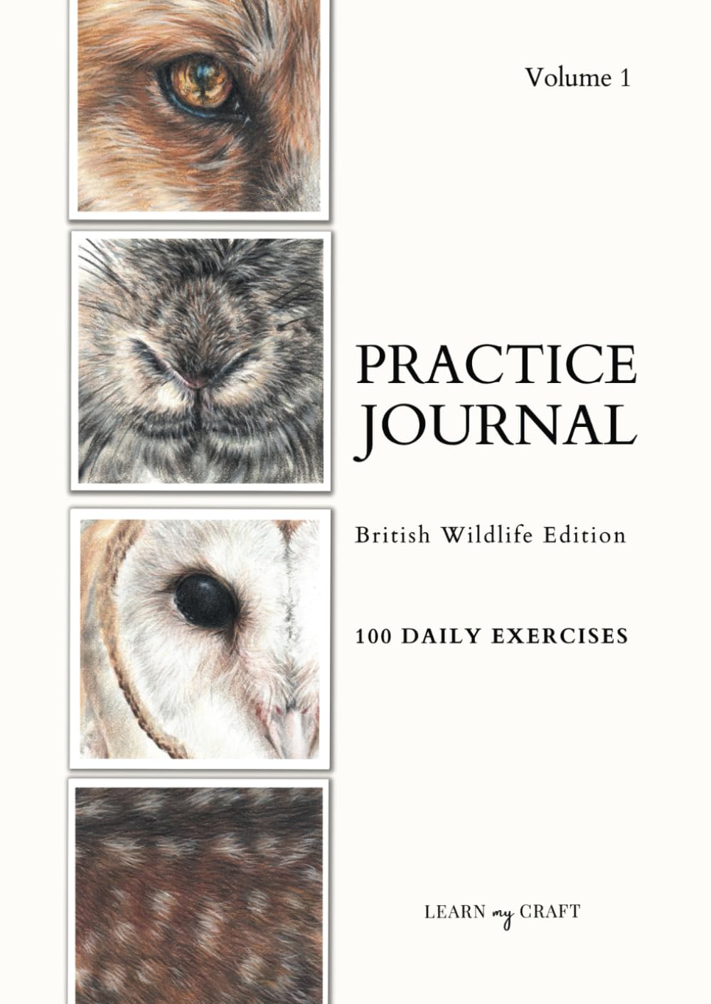 Art Practice Journal: British Wildlife Edition 100 Exercises for ...