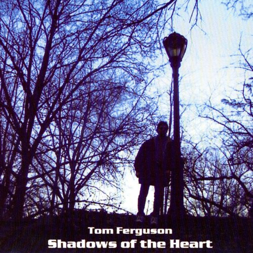Amazon.com: Shadows Of The Heart : Tom Ferguson: Digital Music
