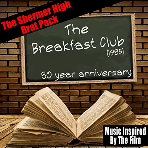 Amazon MusicでThe Shermer High Brat PackのThe Breakfast Club (1985): 30 ...