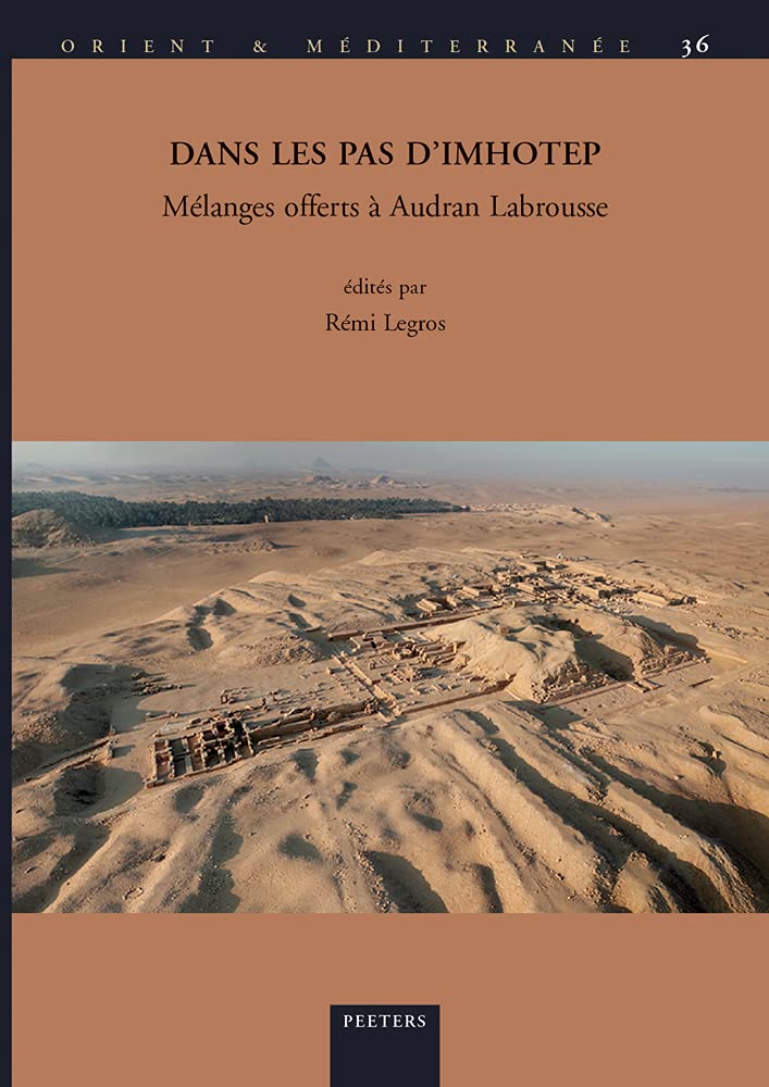 Dans Les Pas D'imhotep: Melanges Offerts a Audran Labrousse (Orient ...