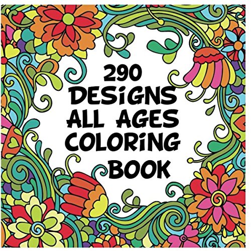 Amazon.com: 290 Designs All Ages Coloring Book: Stress Relief Art ...