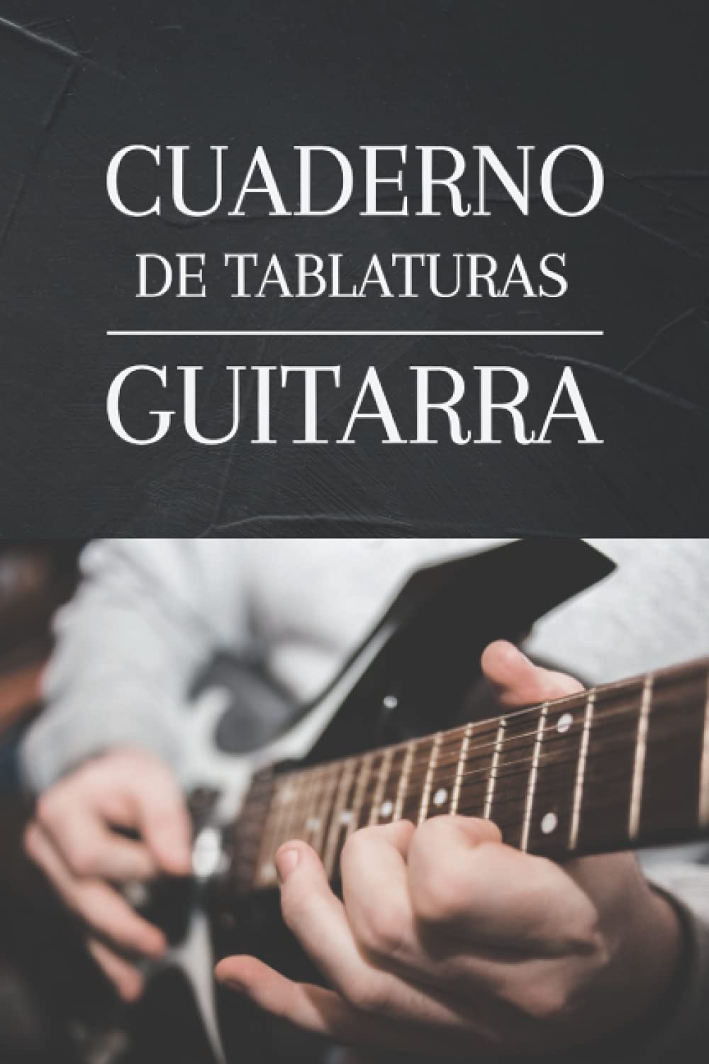 Buy Cuaderno De Tablatura Guitarra: Guitarra de Seis Cuerdas | 110 ...