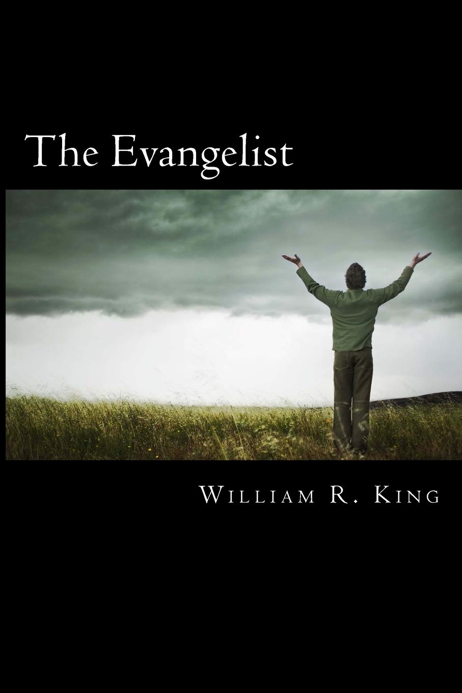 The Evangelist: King, William R, King, William R., King, Julia ...