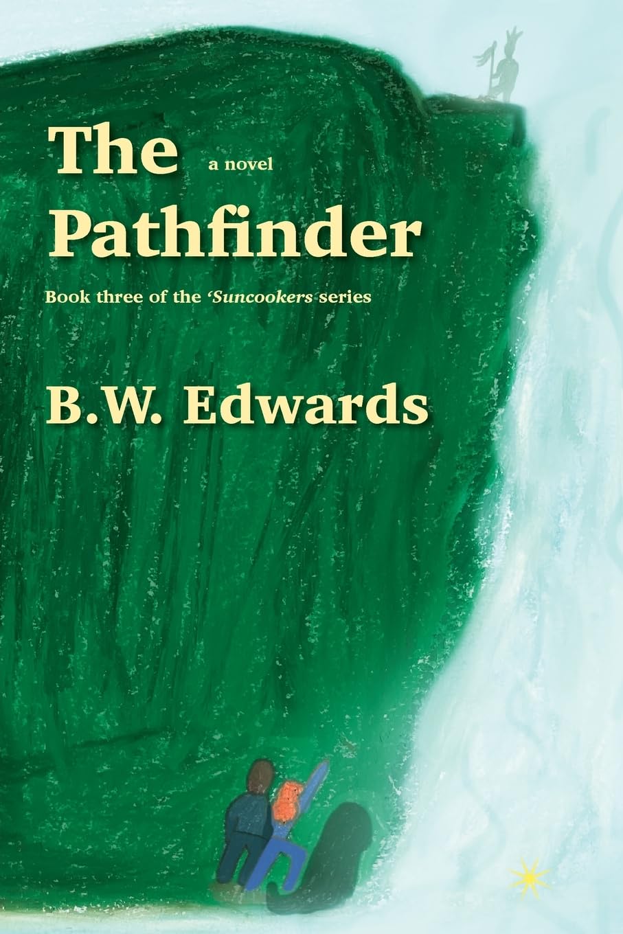 The Pathfinder: Edwards, B W: 9781733915342: Amazon.com: Books