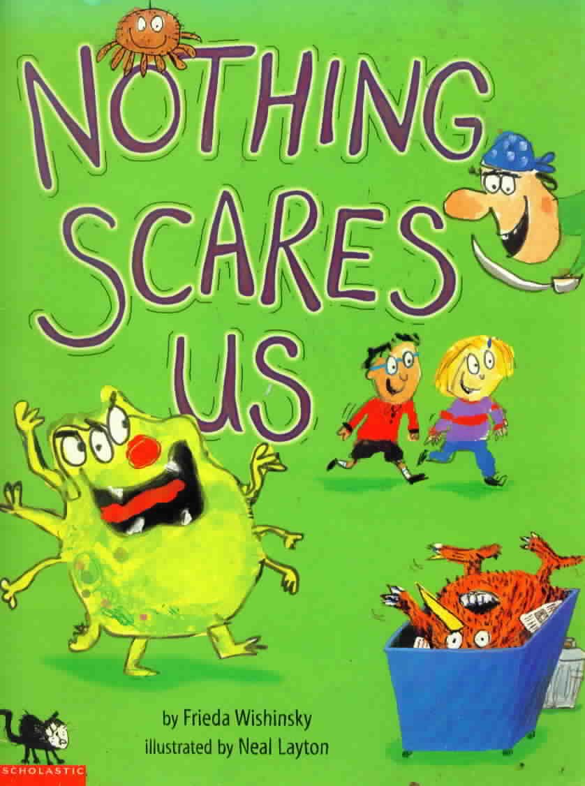 Nothing Scares Us: Wishinsky, Frieda: 9780439285742: Amazon.com: Books