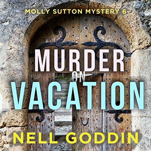 Murder on Vacation: Molly Sutton Mysteries, Book 6 (Audio Download ...