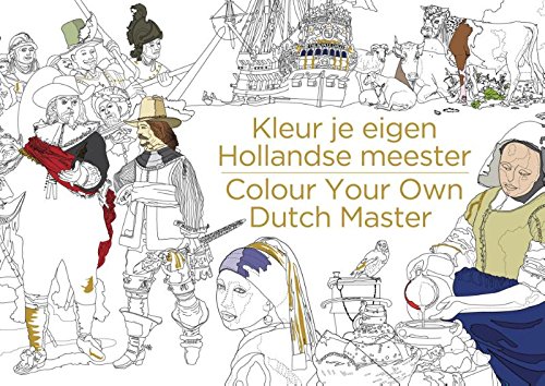 Kleur je eigen Hollandse meester/Colour your own Dutch master ...