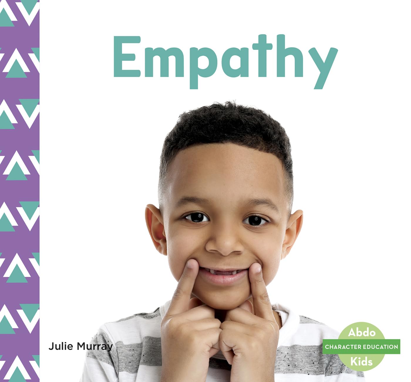 Empathy (Character Education): Murray, Julie: 9781644942741: Amazon.com ...