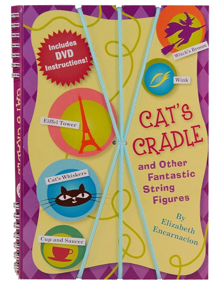 Cat's Cradle & Other Fantastic String Figures: Over 20 String Games. [BURST] Includes DVD and 2 ...