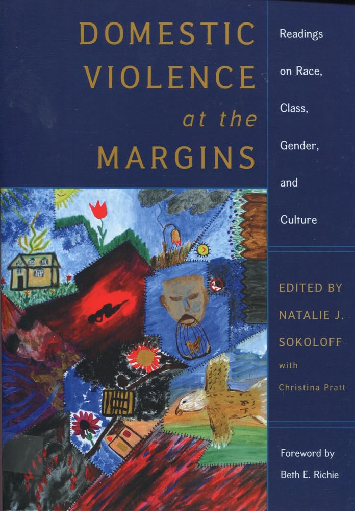 Domestic Violence at the Margins: Readings on Race, Class, Gender, and ...
