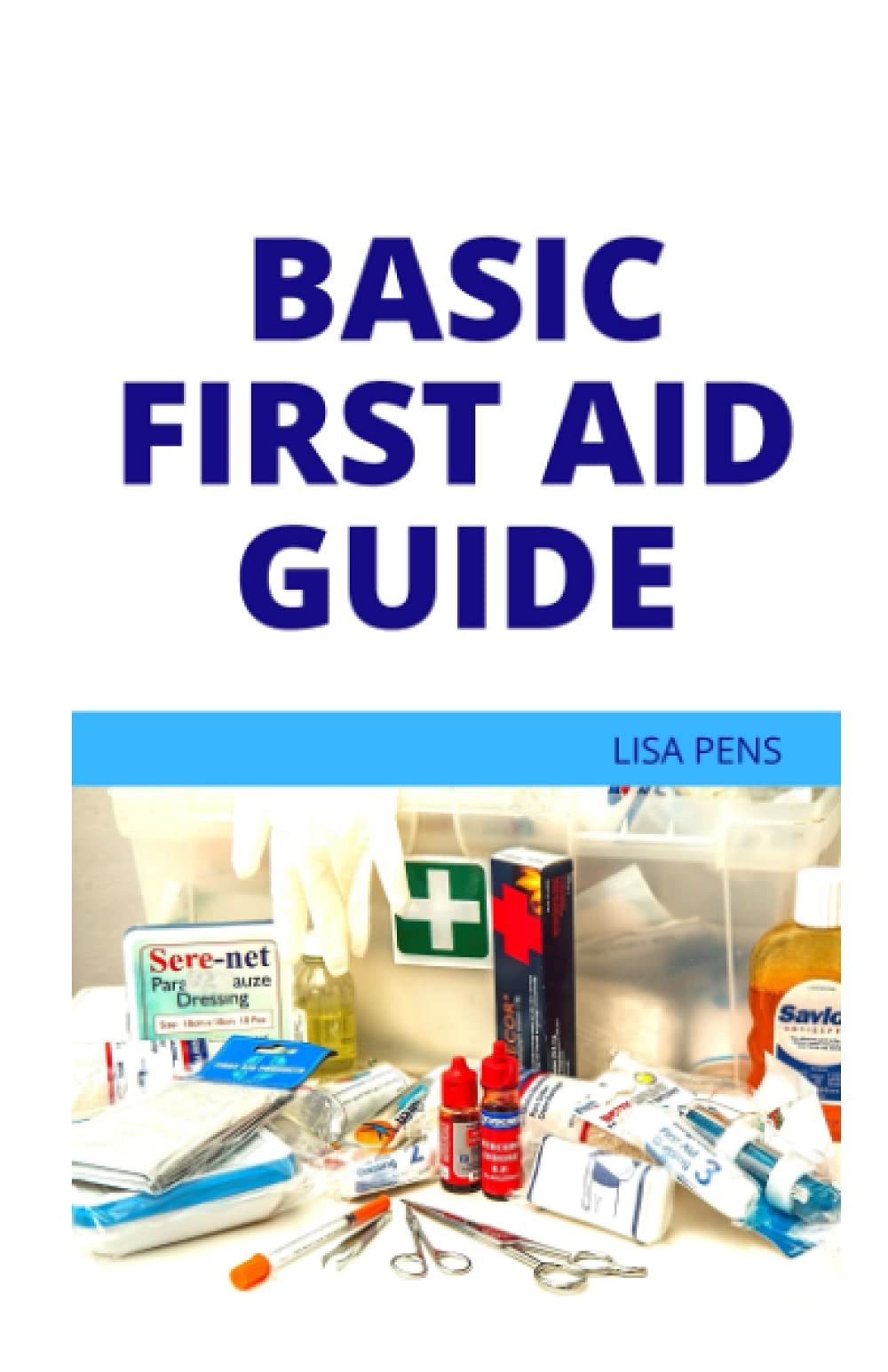 Buy BASIC FIRST AID GUIDE: Complete Pocket Guide To Instant Accident ...